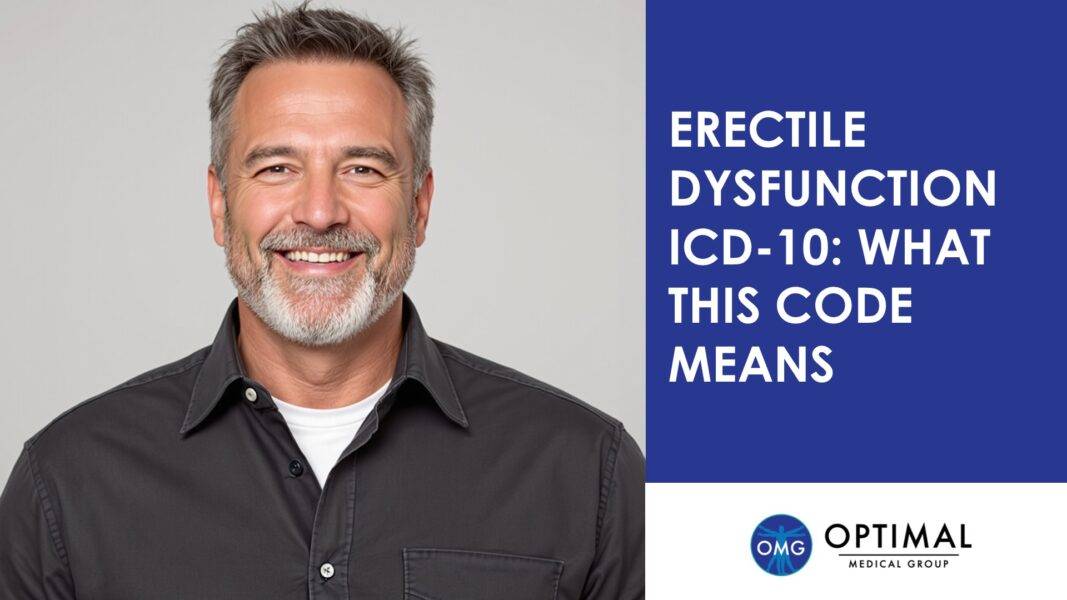 Erectile Dysfunction ICD-10: What This Code Means - Optimal Medical ...