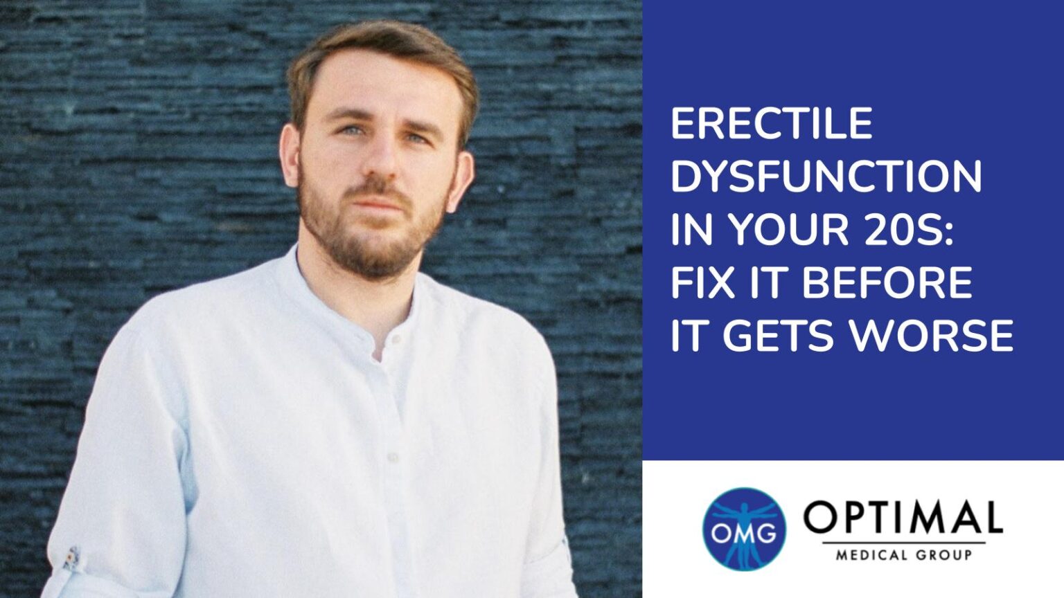 Erectile Dysfunction in Your 20s: Fix It Before It Gets Worse - Optimal ...