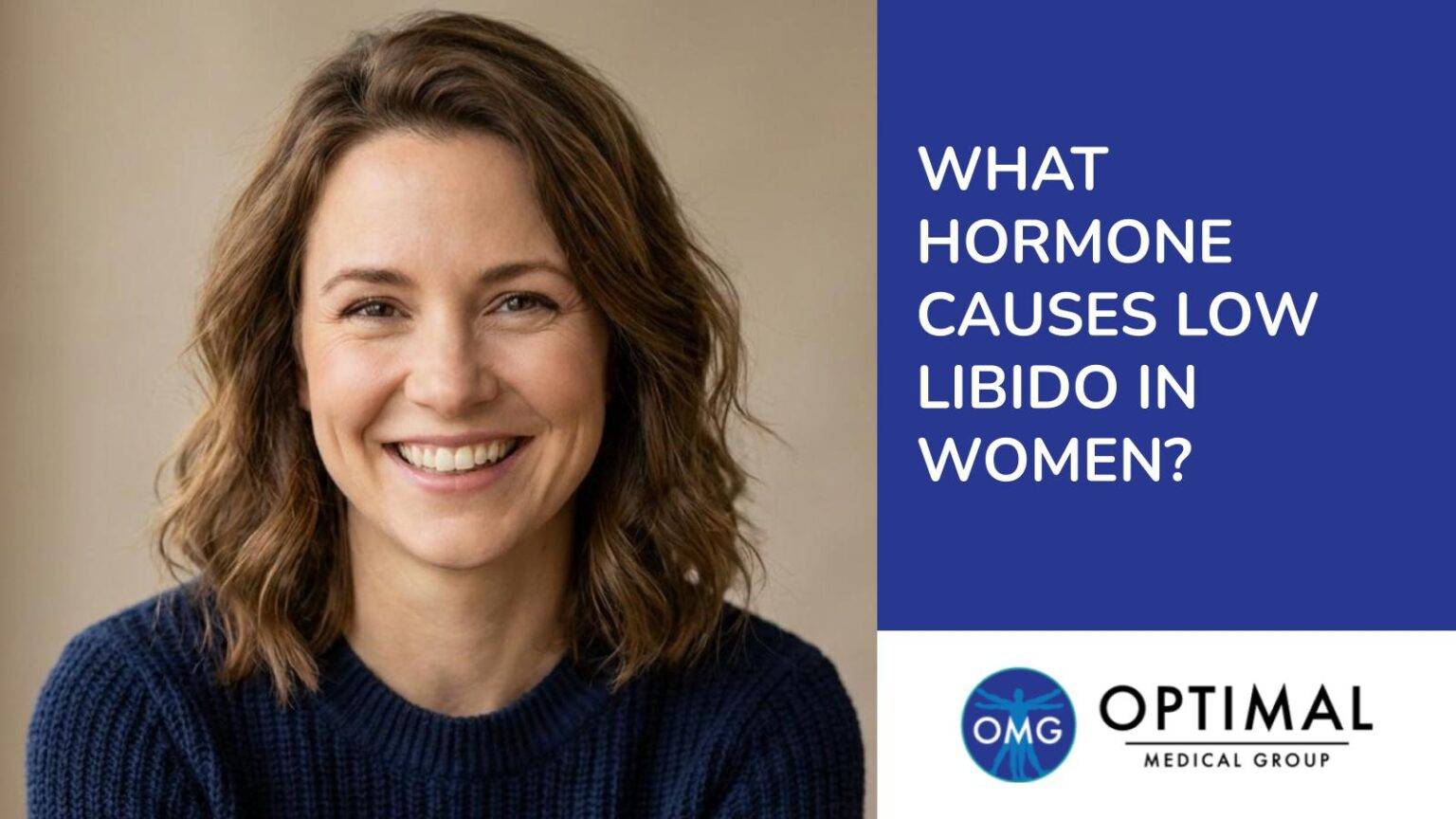 What Hormone Causes Low Libido In Women? - Optimal Medical Group in ...